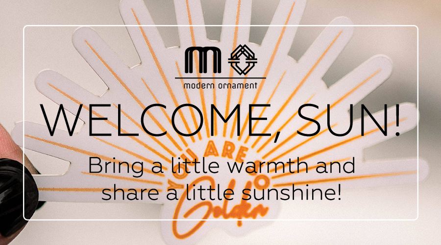 Sunshine Collection – Modern Ornament LLC